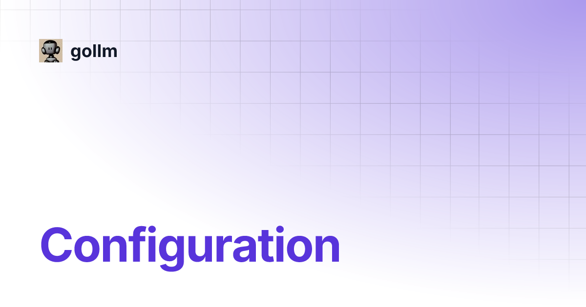 Configuration | gollm Configuration | gollm